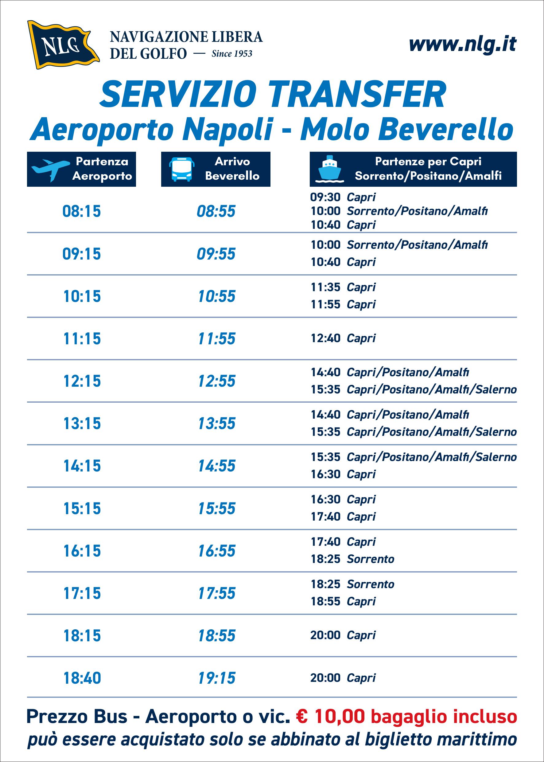 NLG » TRANSFER AIRPORT (CAPODICHINO)- BEVERELLO PIER AND VICE VERSA - NLG