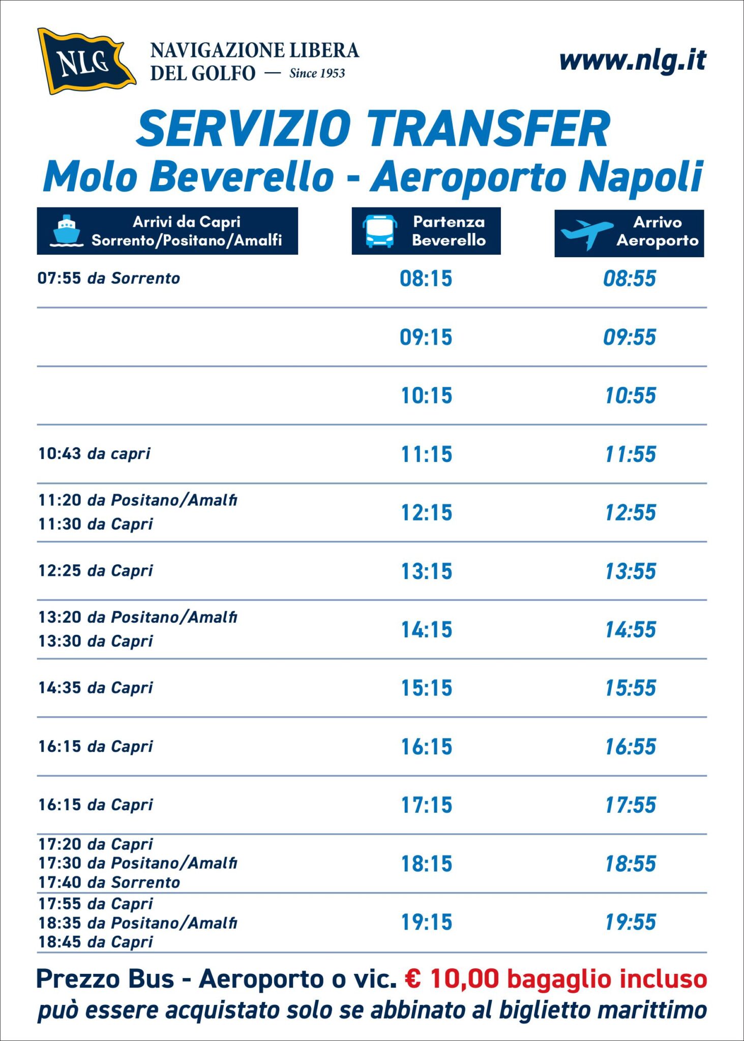 NLG » TRANSFER AIRPORT (CAPODICHINO)- BEVERELLO PIER AND VICE VERSA - NLG